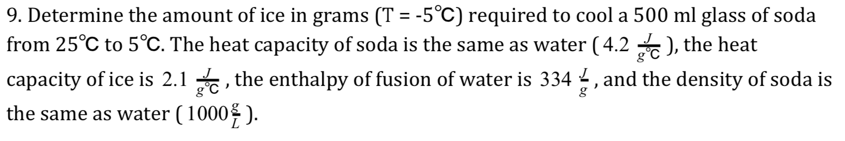 Solved 9. Determine the amount of ice in grams (T = -5°C) | Chegg.com