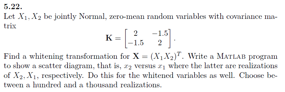 5.22. Let X1, X2 be jointly Normal, zero-mean random | Chegg.com