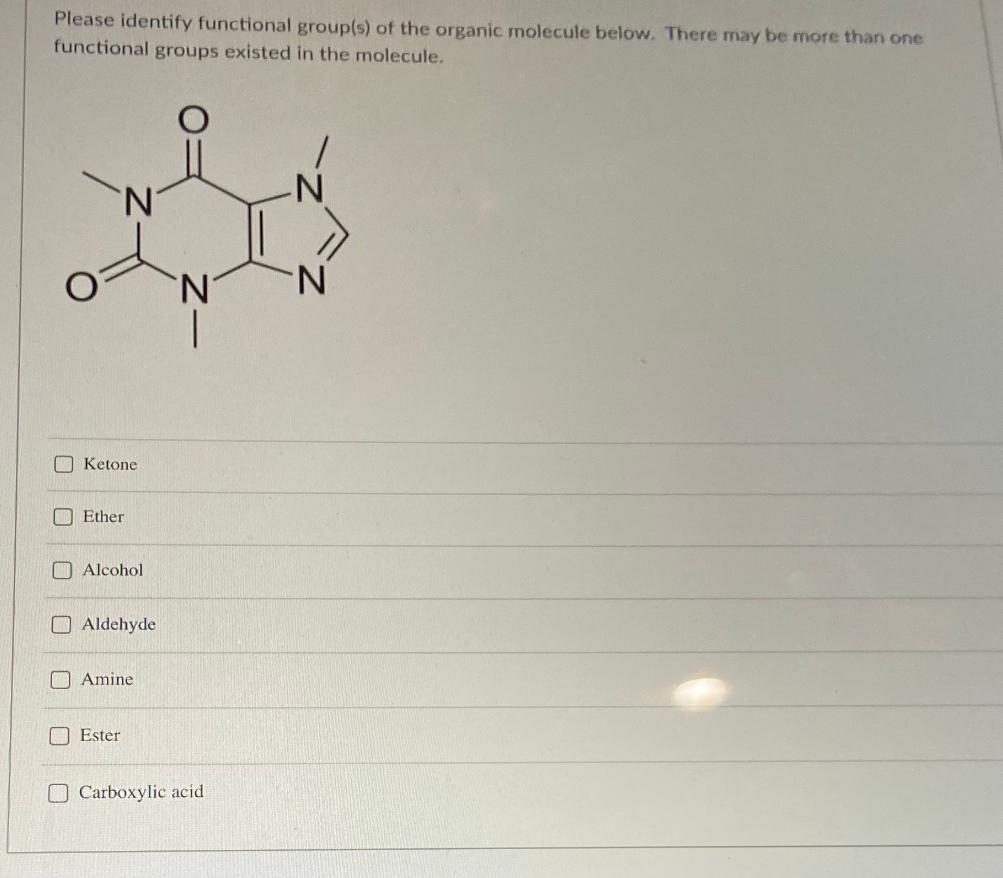 Solved Please identify functional group(s) of the organic | Chegg.com