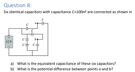 [Solved]: Six identical capacitors with capacitance C=100n