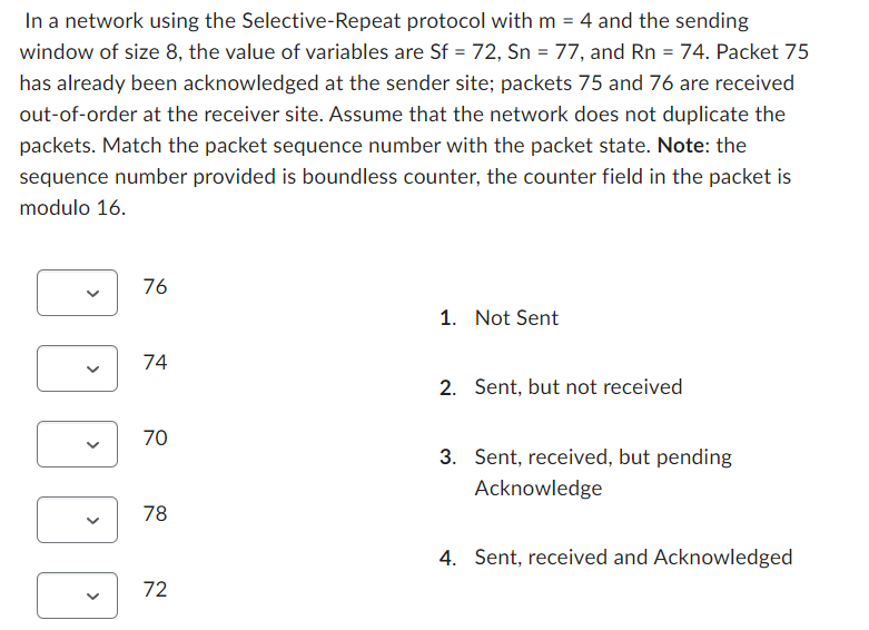 Solved In a network using the Selective-Repeat protocol with | Chegg.com