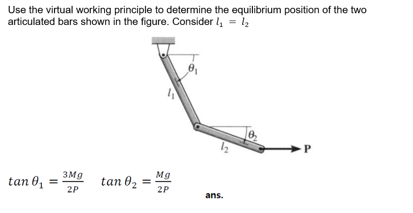 Use the virtual working principle to determine the | Chegg.com