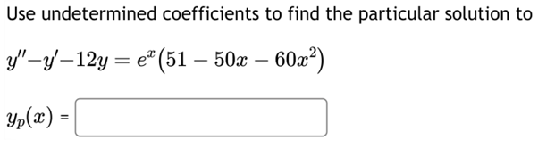 Solved Use undetermined coefficients to find the particular | Chegg.com