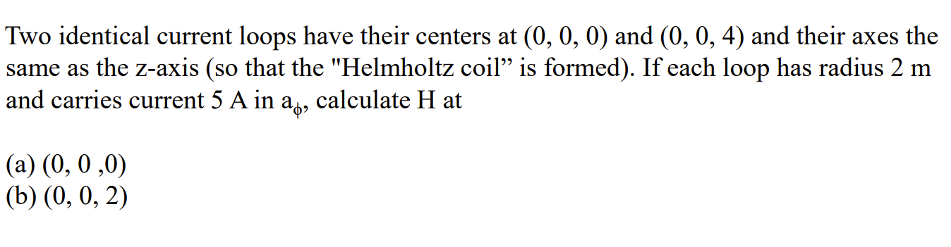 Solved Two identical current loops have their centers at | Chegg.com