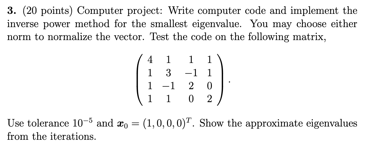 Solved 3. (20 points) Computer project: Write computer code | Chegg.com