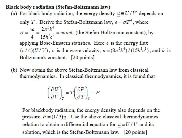 Solved Black body radiation (Stefan-Boltzmann law) (a) For | Chegg.com