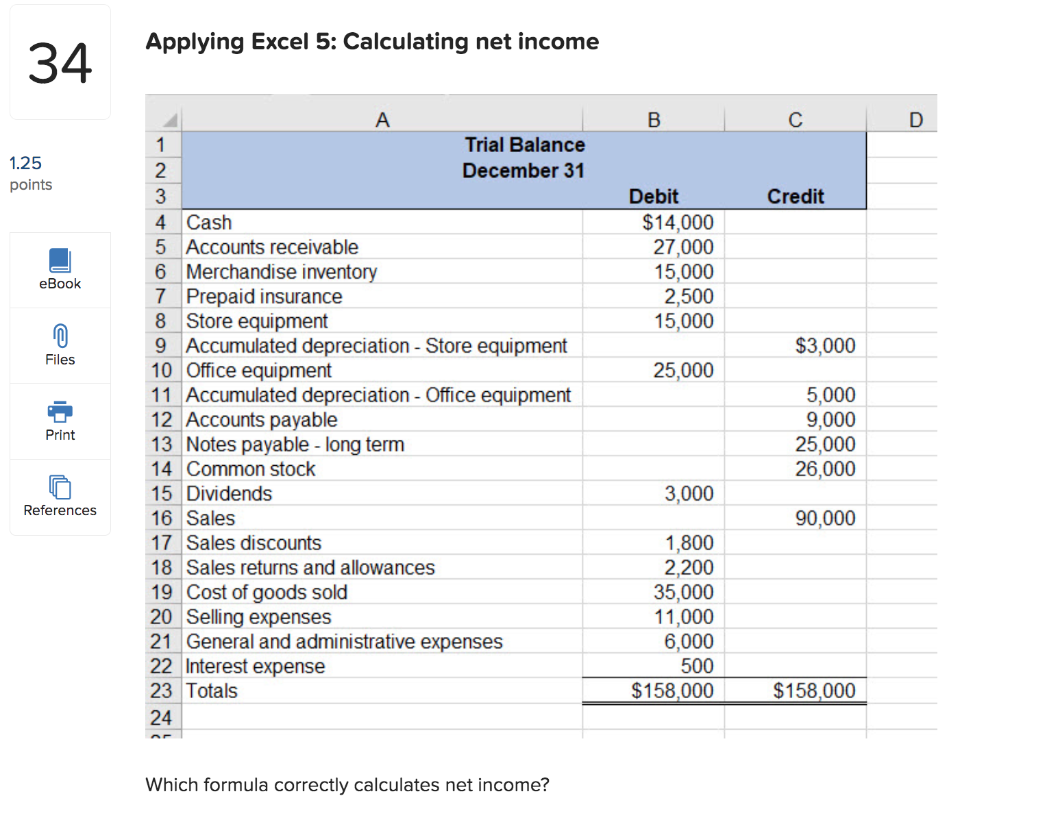 Solved Applying Excel 5: Calculating net sales Which formula | Chegg.com