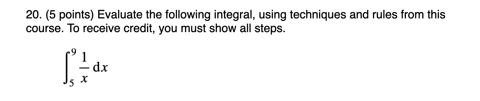 Solved 20. (5 points) Evaluate the following integral, using | Chegg.com