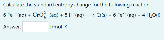 Solved Calculate the standard entropy change for the | Chegg.com