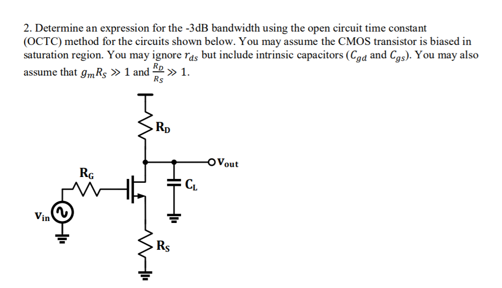 Solved 2. Determine an expression for the -3dB bandwidth | Chegg.com