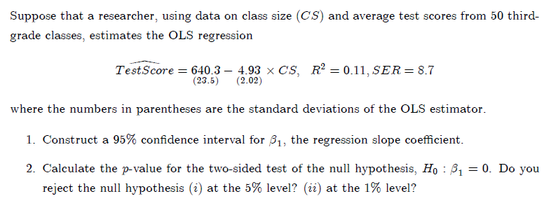Solved Suppose that a researcher, using data on class size | Chegg.com