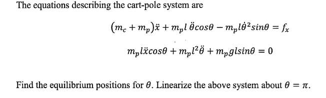 Solved The equations describing the cart-pole system are | Chegg.com