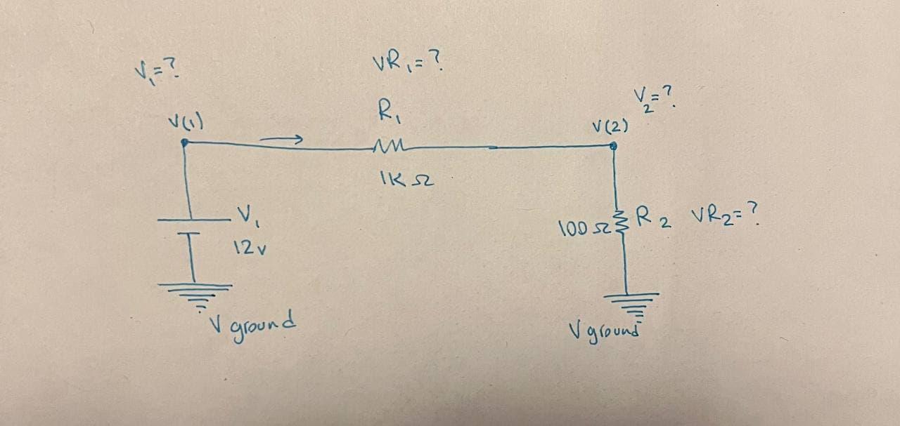 Solved VR,=? V = ? R. VE? V (2) am KR V. 100 2 R2 VR2=? 12v | Chegg.com