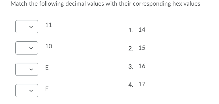 Solved Match the following decimal values with their | Chegg.com