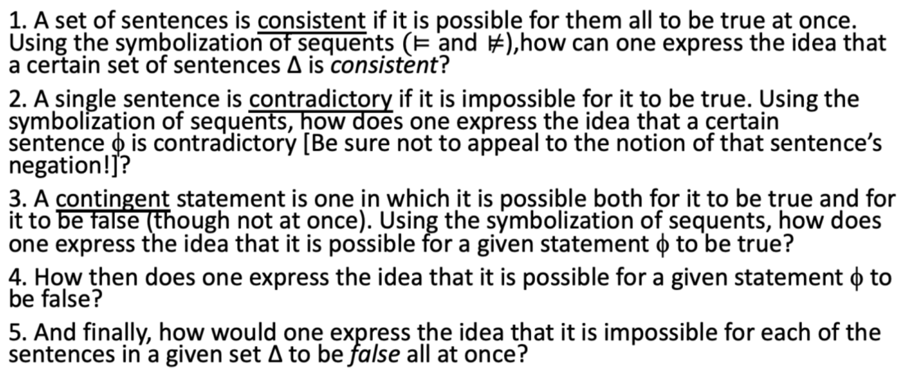 Solved 1. A set of sentences is consistent if it is possible | Chegg.com