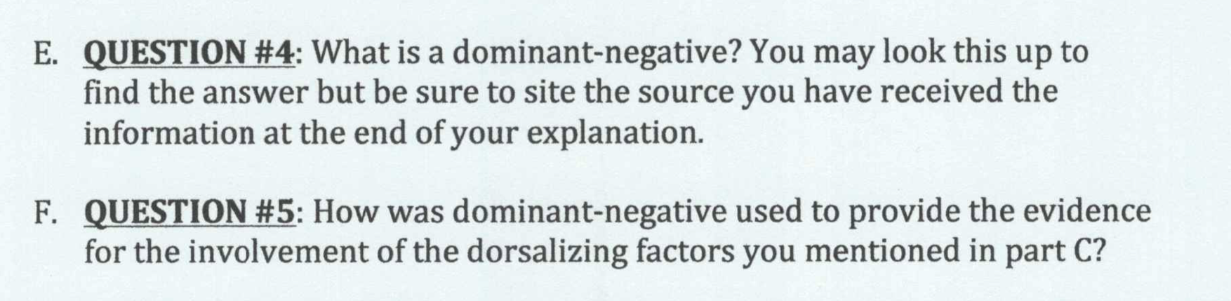 Solved E. QUESTION \#4: What is a dominant-negative? You may | Chegg.com