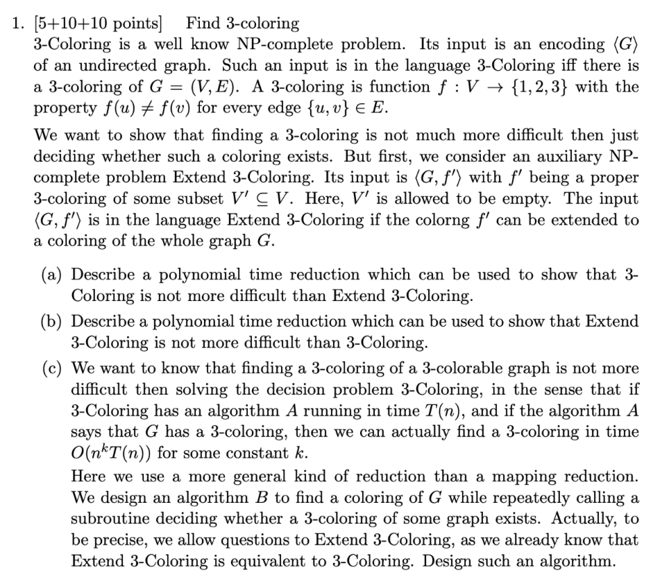 Solved 1. [5+10+10 points) Find 3-coloring 3-Coloring is a | Chegg.com