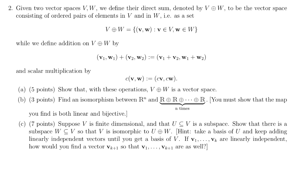 Solved W , to be the vector space 2. Given two vector spaces | Chegg.com