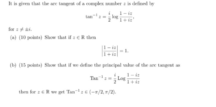 Solved It is given that the are tangent of a complex number | Chegg.com