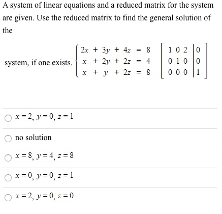 Solved A system of linear equations and a reduced matrix for | Chegg.com