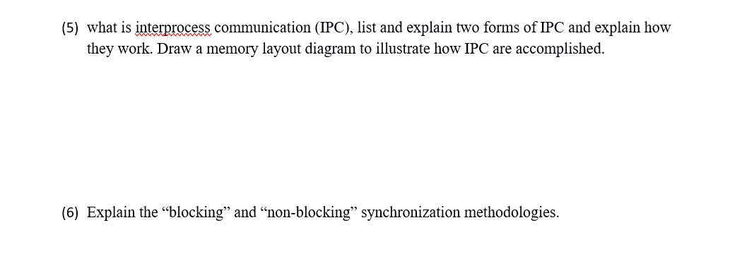 Solved (5) what is interprocess communication (IPC), list | Chegg.com