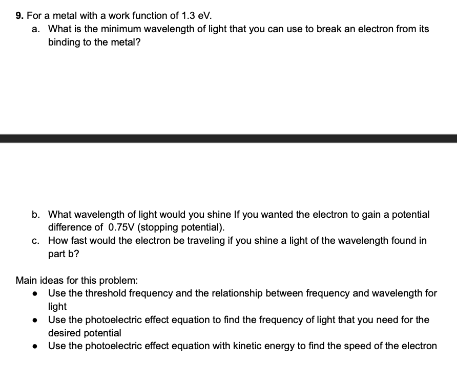 Solved 9. For a metal with a work function of 1.3eV. a. What | Chegg.com