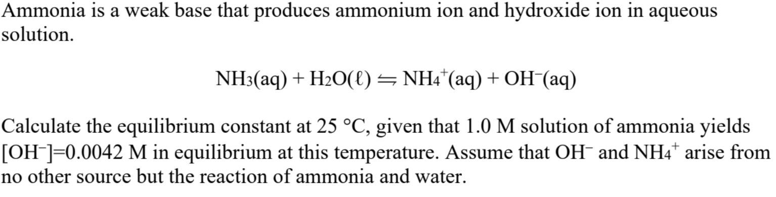 Solved Ammonia is a weak base that produces ammonium ion and | Chegg.com