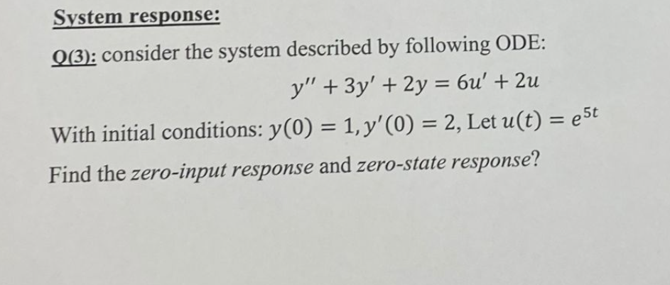 Solved = System response: 0(3): consider the system | Chegg.com