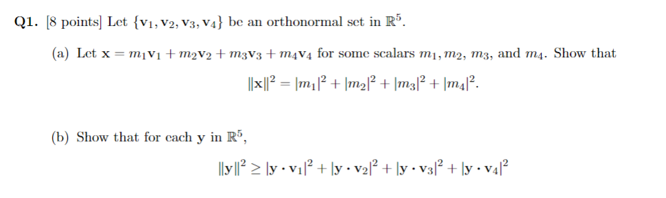 Solved Q1. [8 points] Let {v1,v2,v3,v4} be an orthonormal | Chegg.com