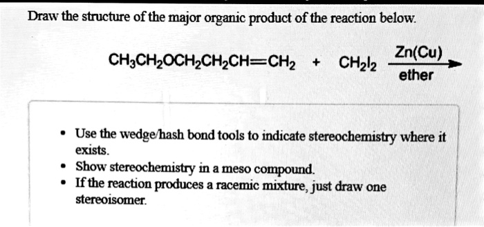Solved Either the reactant (X) or the major organic product | Chegg.com