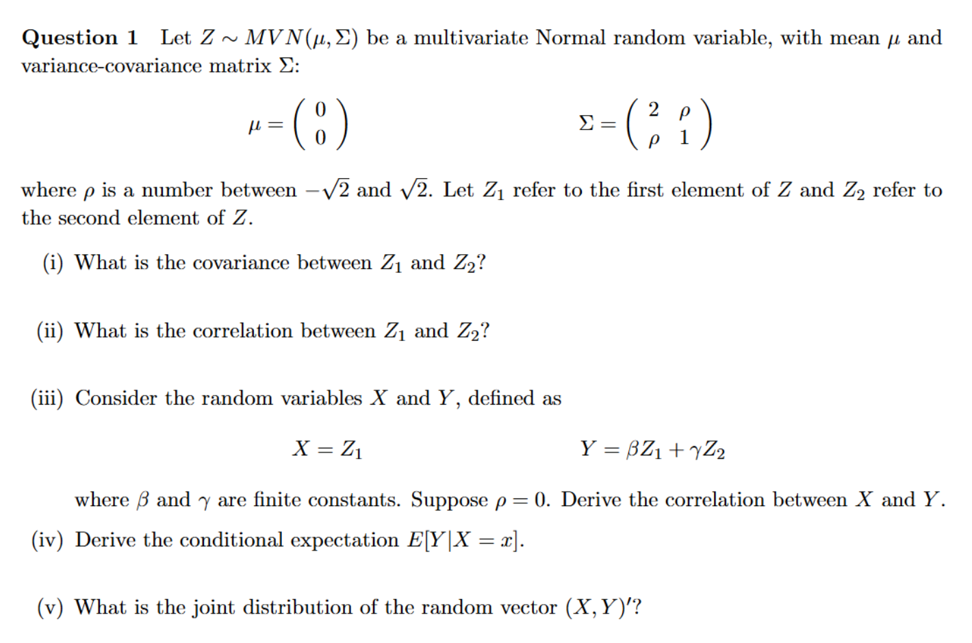 Solved Question 1 ﻿Let Z∼MVN(\mu ,\Sigma ) ﻿be a | Chegg.com