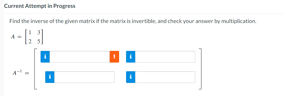 Solved Current Attempt in ProgressFind the inverse of the | Chegg.com