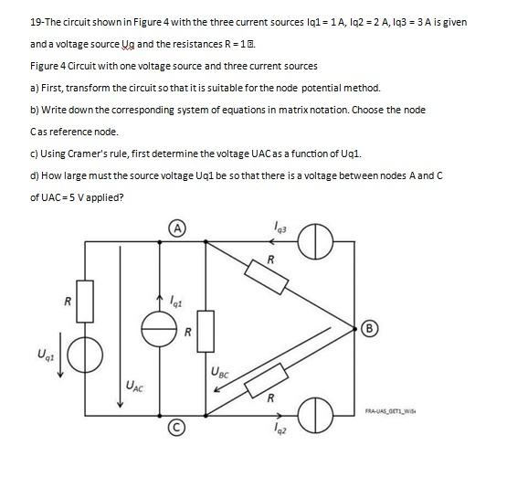 Solved 19-The circuit shown in Figure 4 with the three | Chegg.com