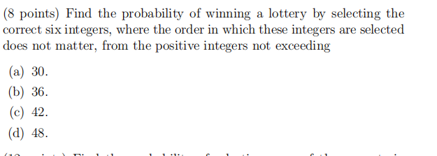 Solved (8 points) Find the probability of winning a lottery | Chegg.com