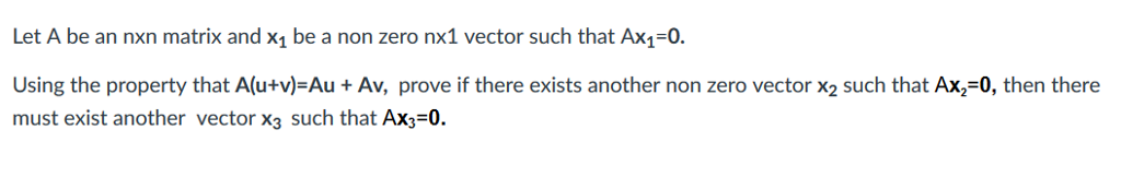 Solved Let A be an nxn matrix and x1 be a non zero nx1 | Chegg.com