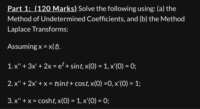Solved Part 1: (120 Marks). Solve the following using: (a) | Chegg.com
