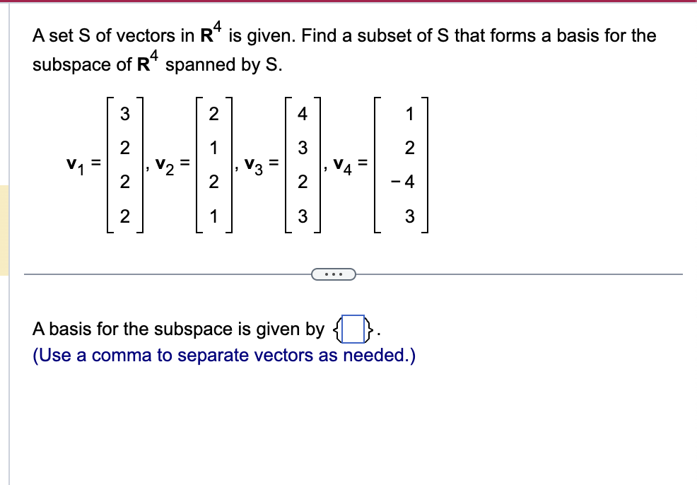 Solved A set S ﻿of vectors in R4 ﻿is given. Find a subset of | Chegg.com