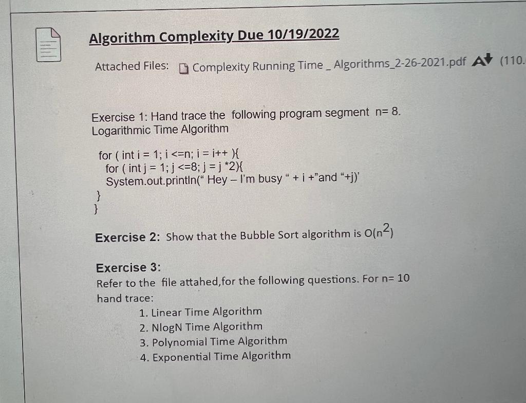 Solved Algorithm Complexity Due 10/19/2022 Attached Files: [ | Chegg.com