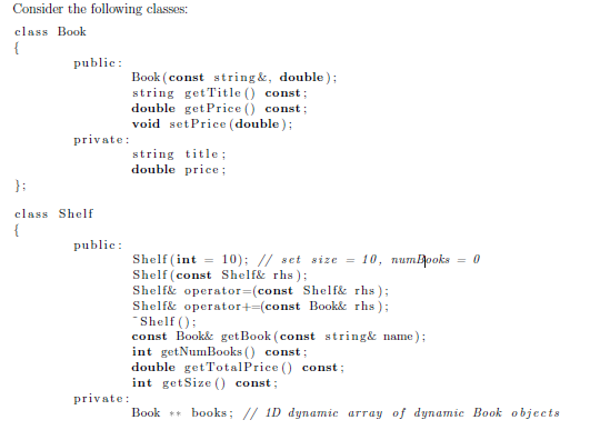 Solved Consider the following classes: class Book 1 public: | Chegg.com