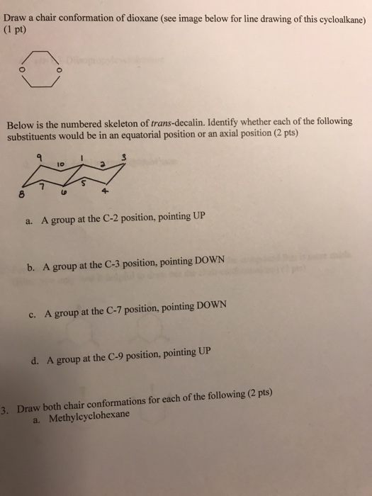 Solved Draw a chair conformation of dioxane (see image below | Chegg.com