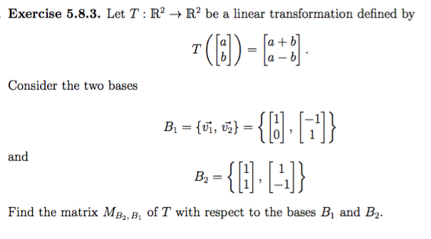 Solved Exercise 5.8.3. Let T : R2 -> R2 be a linear | Chegg.com
