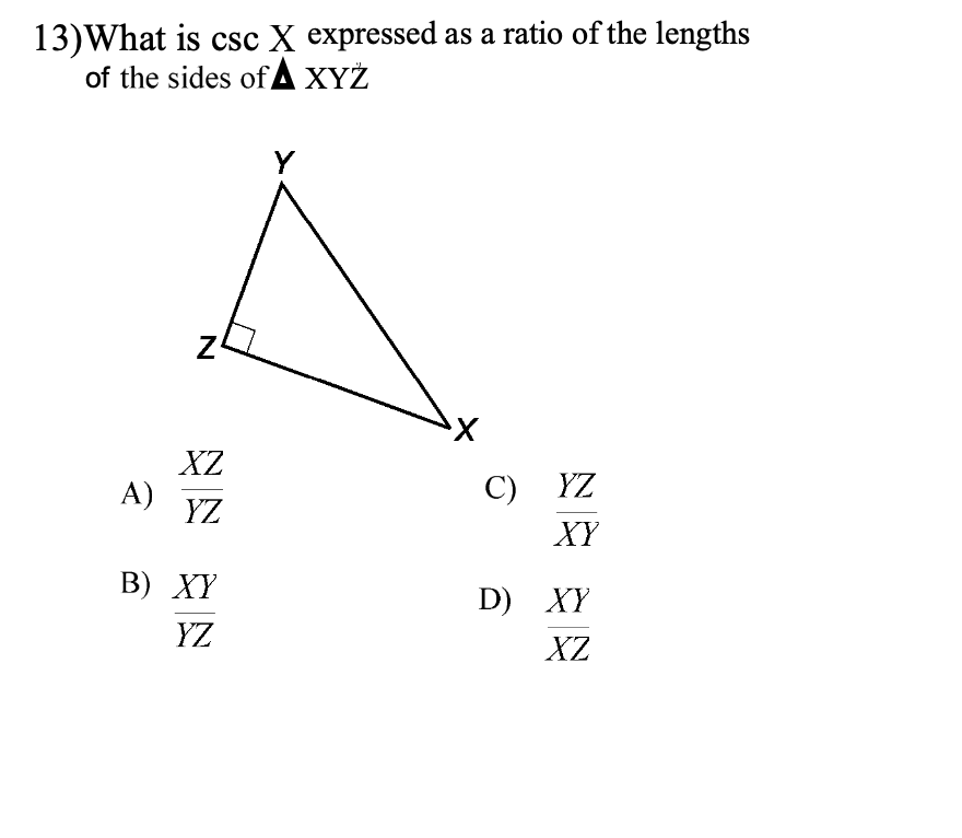 Solved 13)What is csc X expressed as a ratio of the lengths | Chegg.com