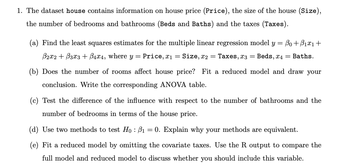 Solved 1. The dataset house contains information on house | Chegg.com