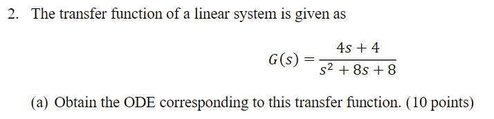 Solved 2. The transfer function of a linear system is given | Chegg.com