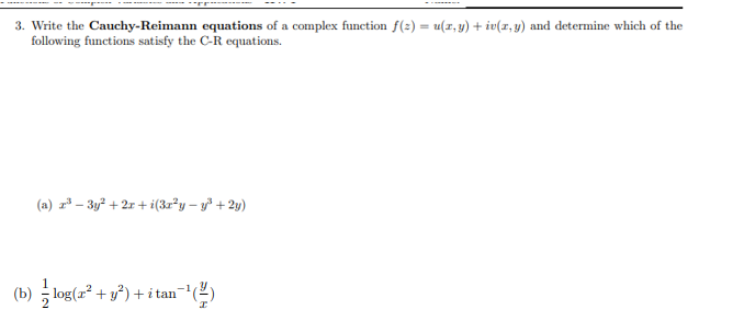 Solved 3. Write the Cauchy-Reimann equations of a complex | Chegg.com
