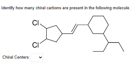 Solved Identify how many chiral carbons are present in the | Chegg.com