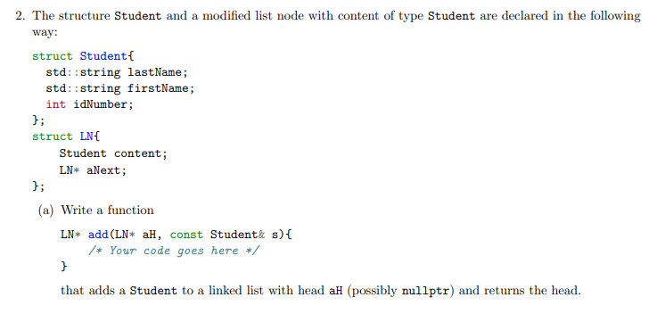Solved 2. The structure Student and a modified list node | Chegg.com