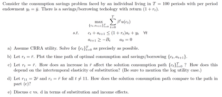 Solved Consider the consumption savings problem faced by an | Chegg.com