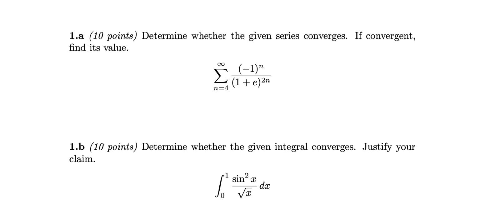Solved 1.a (10 points) Determine whether the given series | Chegg.com