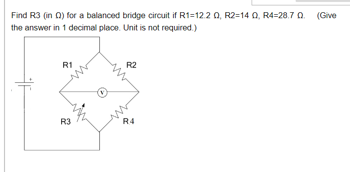 Solved Find R3 (in Ω ) for a balanced bridge circuit if | Chegg.com